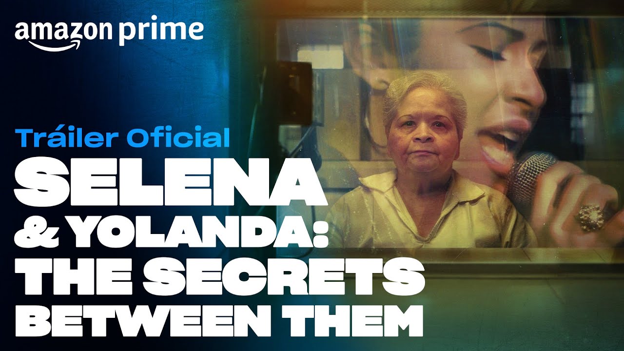 Selena & Yolanda: The Secrets Between Them - Tráiler oficial | Amazon ...