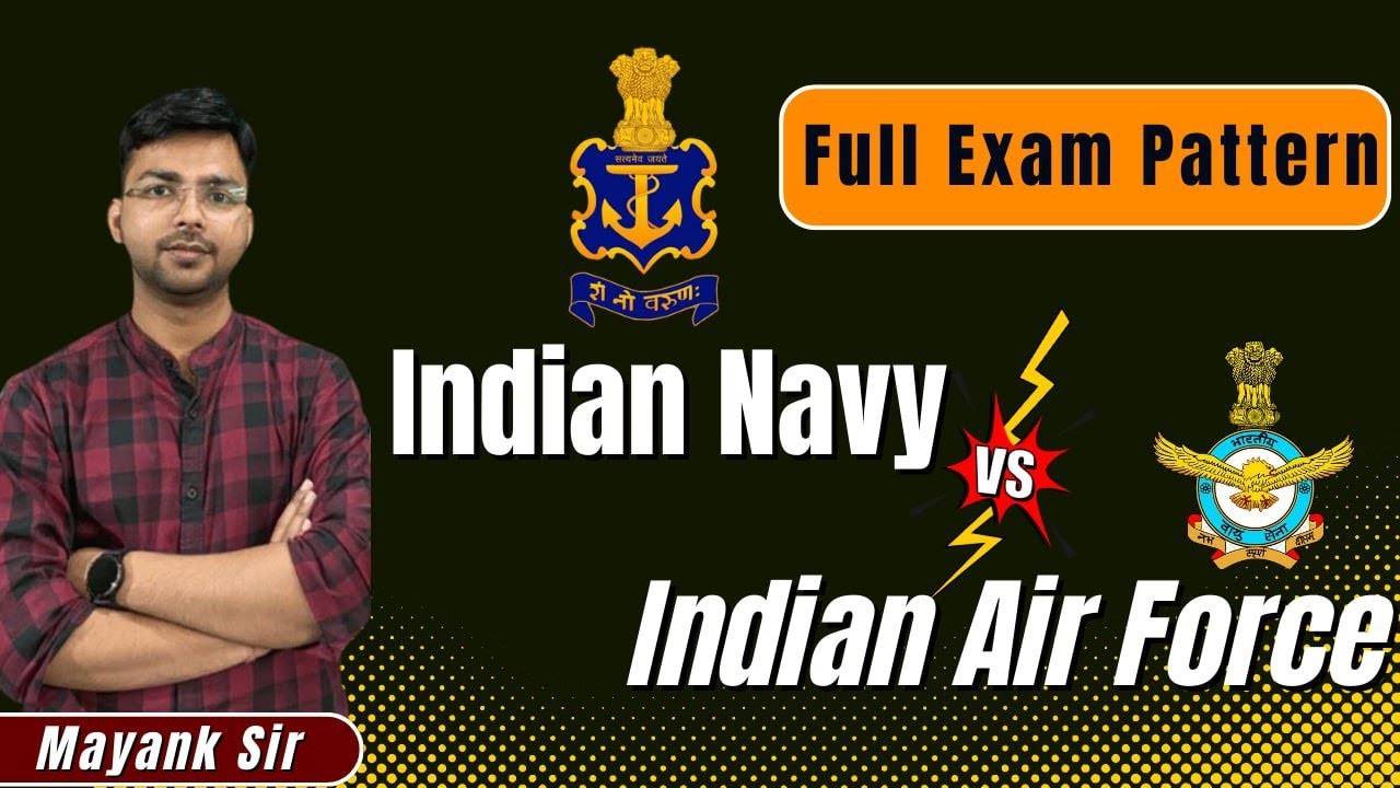 INDIAN NAVY AND AIRFORCE EXAM PATTERN | NAVY EXAM PATTERN | AIRFORCE ...