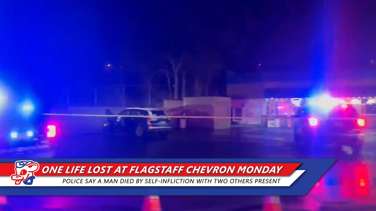 Tragic Incident: One Life Lost at Flagstaff Chevron | KAFF News Extra ...
