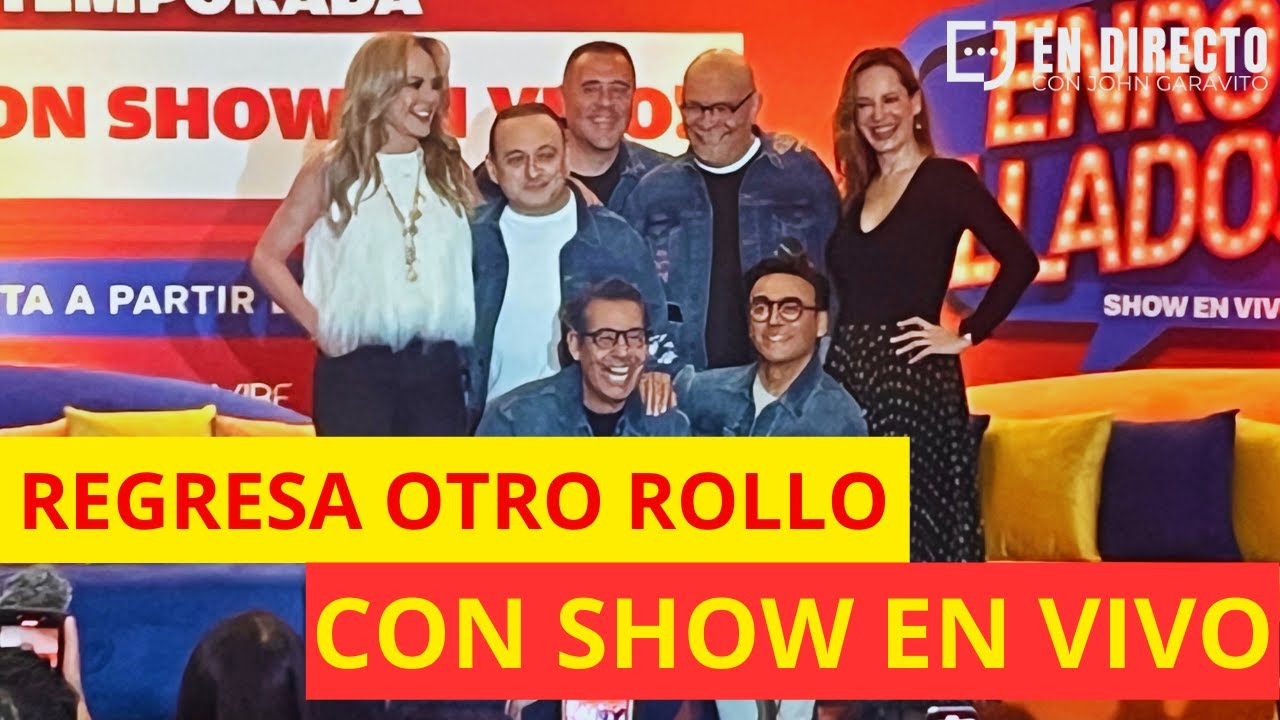 REGRESA OTRO ROLLO CON SHOW EN VIVO con Adal, Yordi, Lalo, Roxana, Gaby ...