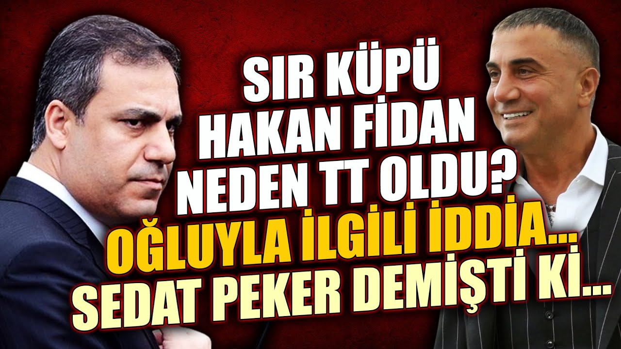SIR KÜPÜ HAKAN FİDAN TWİTTERDA NEDEN TT OLDU? OĞLUYLA İLGİLİ İDDİA ...