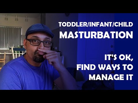 Toddler/Infant Masturbation - It's OK, Find Ways to Manage It - YouTube