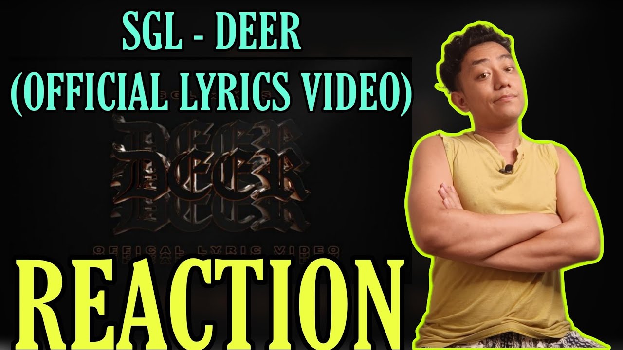 EPIC MUSIC TYPE နဲ့ထွက်ခဲ့တဲ့ SGL ရဲ့ DEER ! | SGL - DEER (OFFICIAL ...