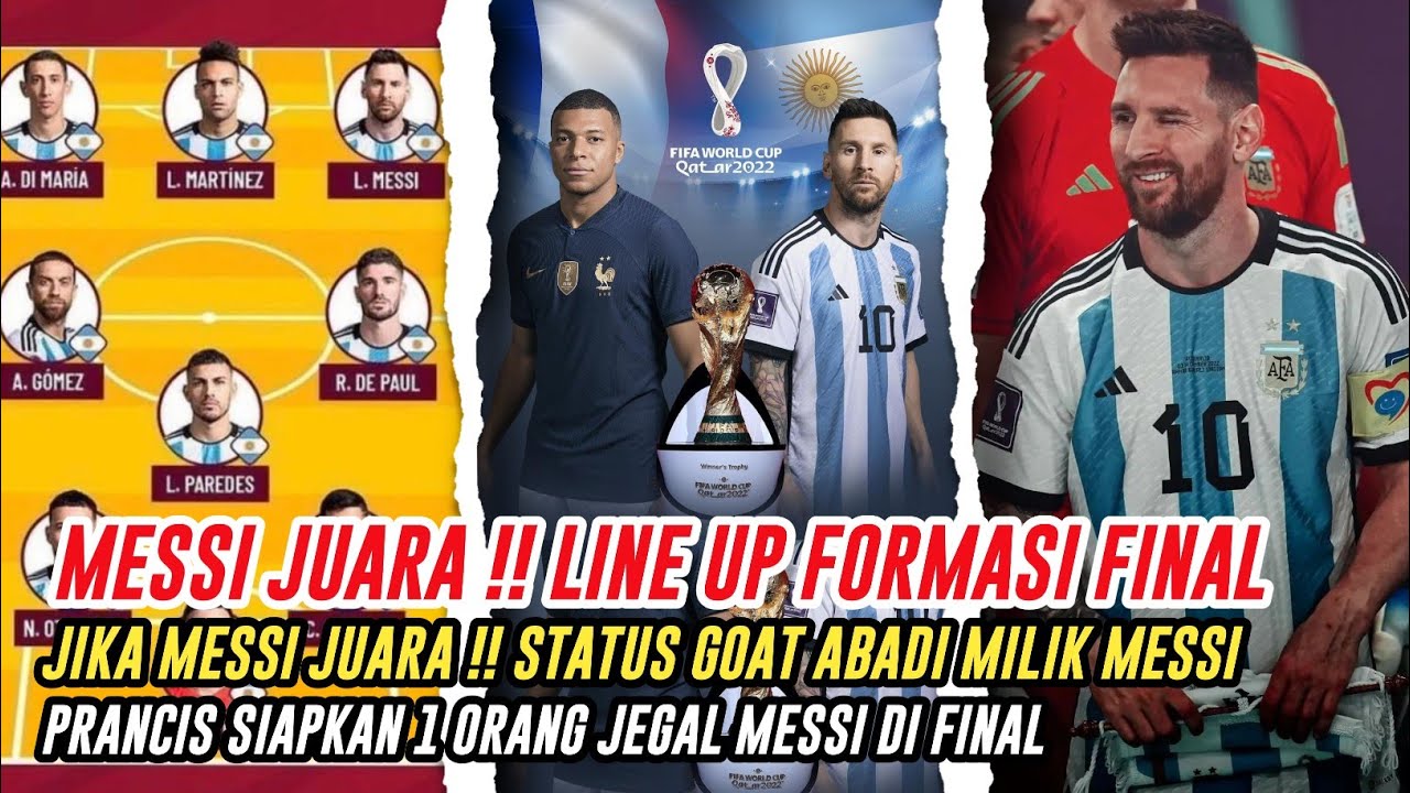 MESSI JUARA🔥Line Up Final Argentina vs Prancis😍Jika Messi Juara Auto ...