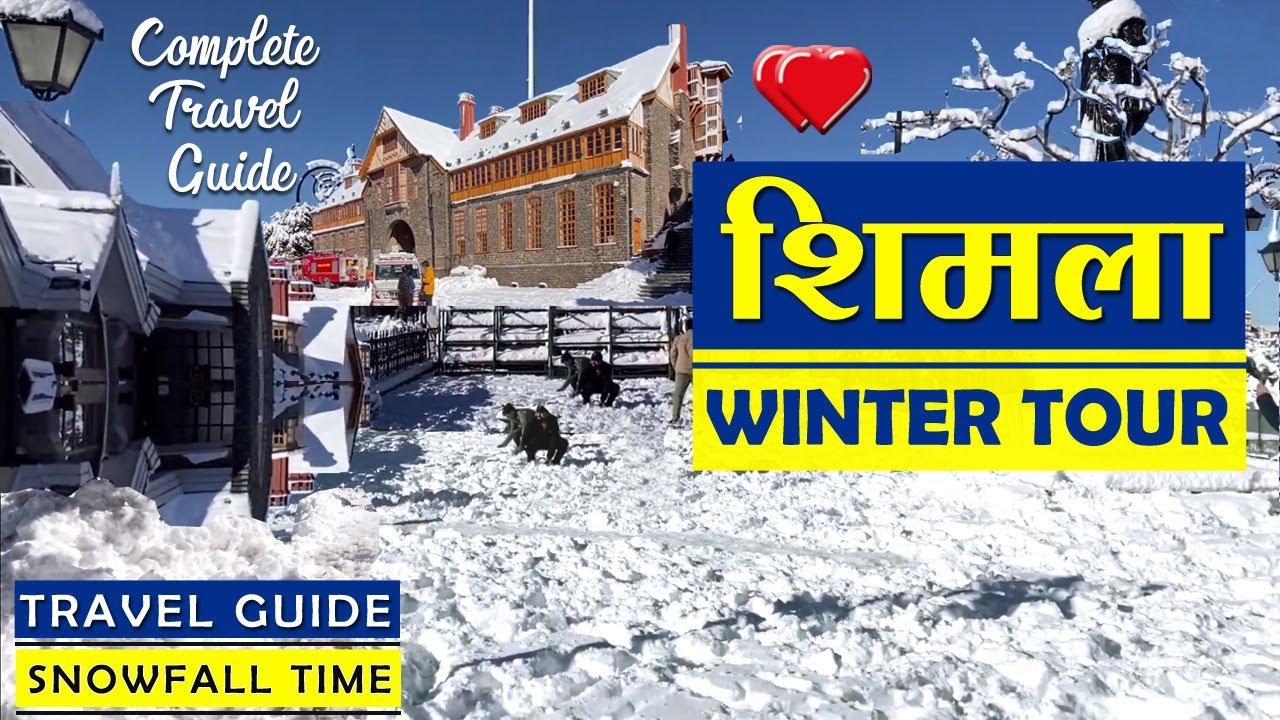 Shimla Winter Tour Plan | Shimla Snowfall Update | Shimla Tourist ...