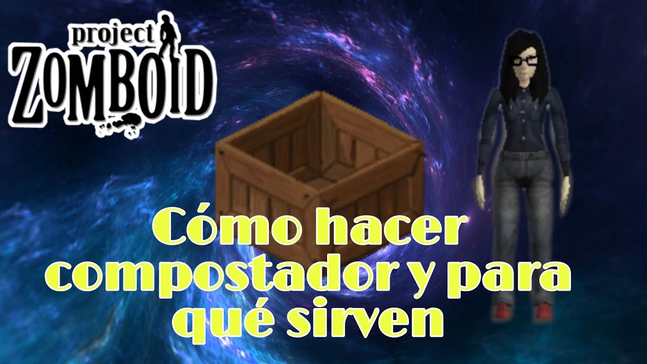 💩 Cómo hacer compostador y para que sirven 💩 Project Zomboid build 41 ...