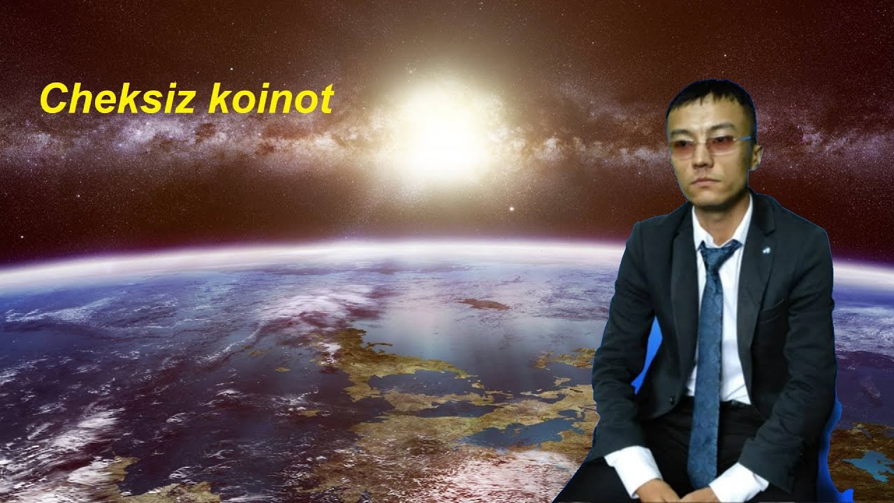 Koinot kengligi va cheksizligi - YouTube