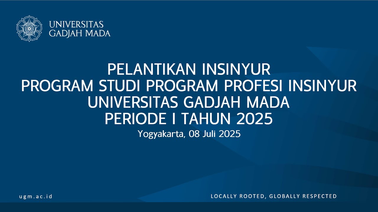 Pelantikan Insinyur Program Studi Program Profesi Insinyur UGM Periode ...