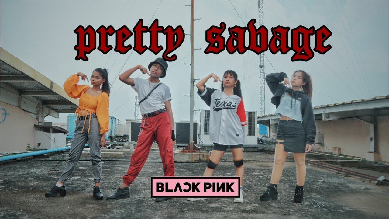 [KPOP DANCE COVER] BLACKPINK (블랙핑크) - 'Pretty Savage' Dance Cover From ...