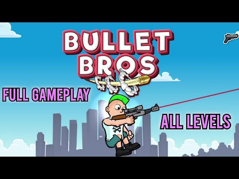 Bullet bros Full gameplay all levels (1-360) II Bullet Bros Full Walkthrough l Bullet bros full ...