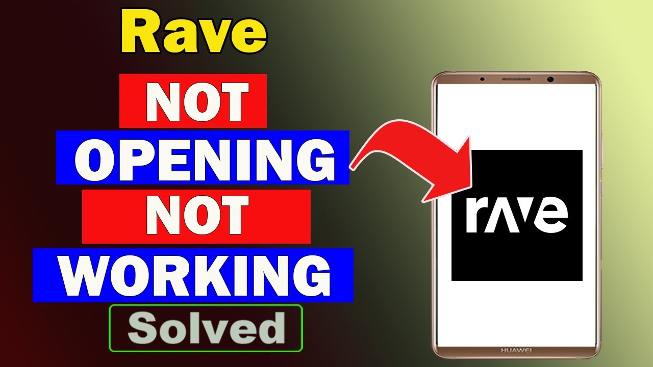 Fix Rave App Not Opening / Not Working / Not Responding Problem - YouTube