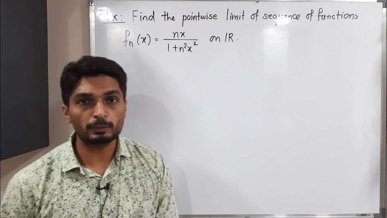 Sequence of Real Valued Functions - Lecture 10 - Finding limit of Sequence of Functions - YouTube