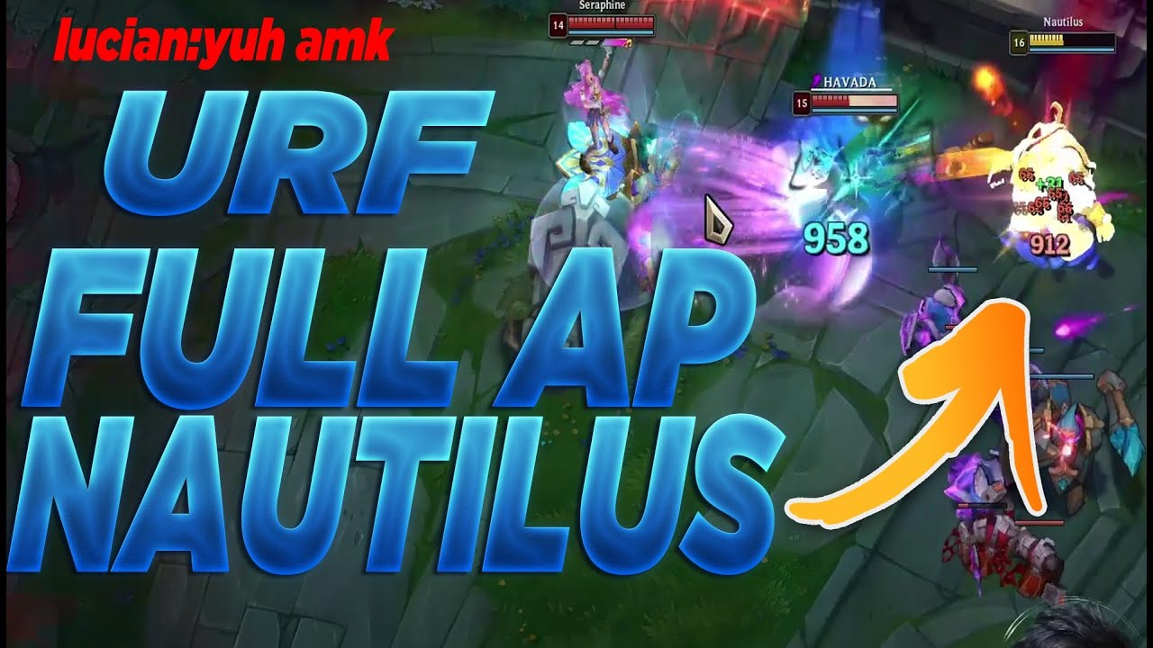 URF FULL AP NAUTİLUS TEK ATIYOR 2021 | NAUTİLUS OYNANIŞ - YouTube