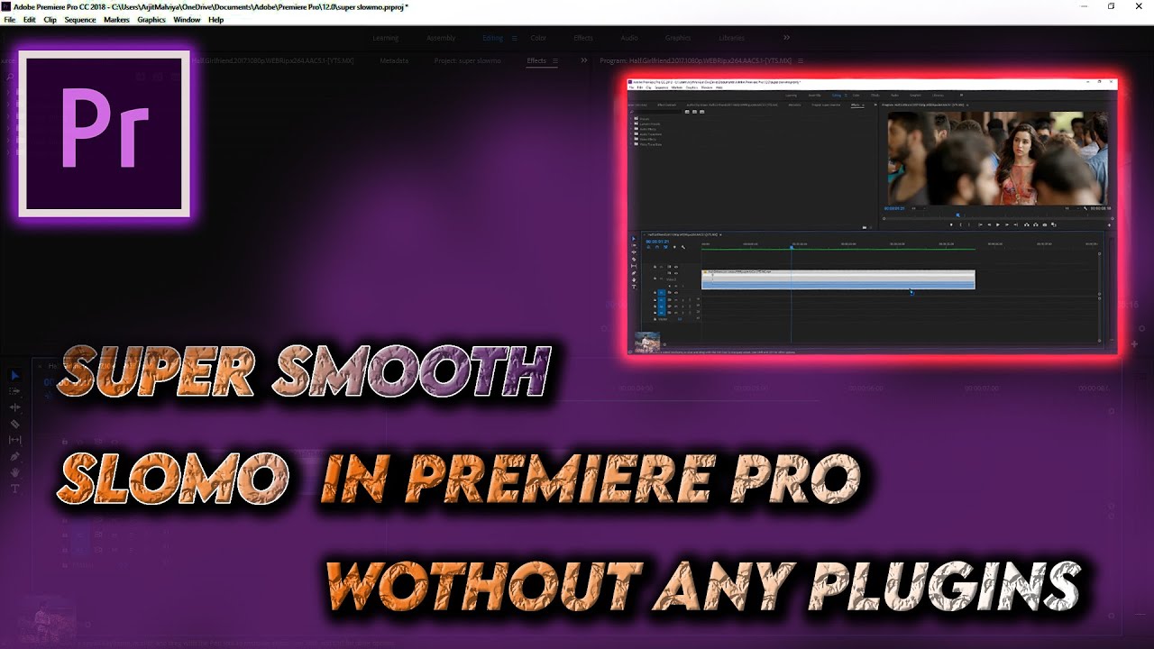 How To Make Slow Motion In Premiere Pro create Slow Motion In Premiere How To Make Slow Motion In Premiere Pro create Slow Motion In Premiere