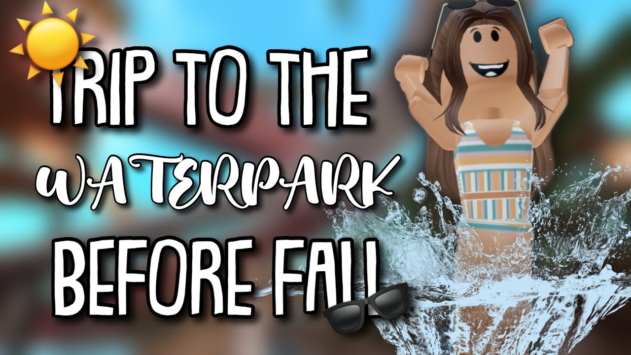 Taking A Trip To The ROBLOX BLOXBURG WATERPARK!!! | Roblox Bloxburg ...