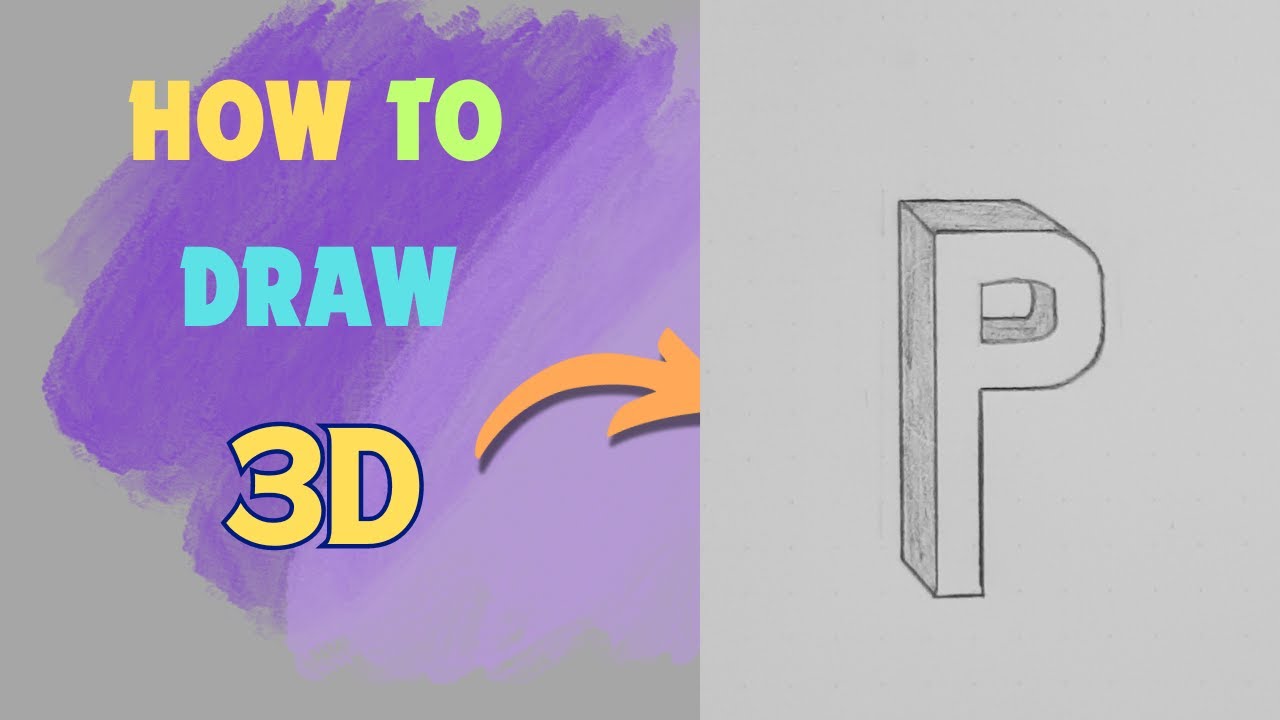 How to draw 3D Letter | Draw 3D Letter "P" | Alphabet Drawing - YouTube
