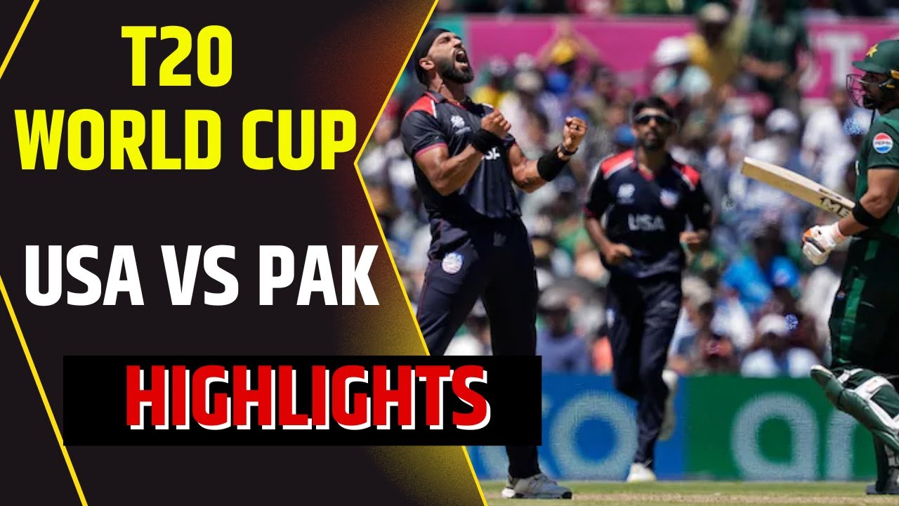 T20 World Cup 2024 Highlights | USA vs PAK Highlights | United States ...