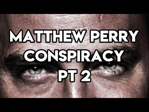 Matthew Perry Conspiracy Pt. 2 - The Faustian Bargain - YouTube