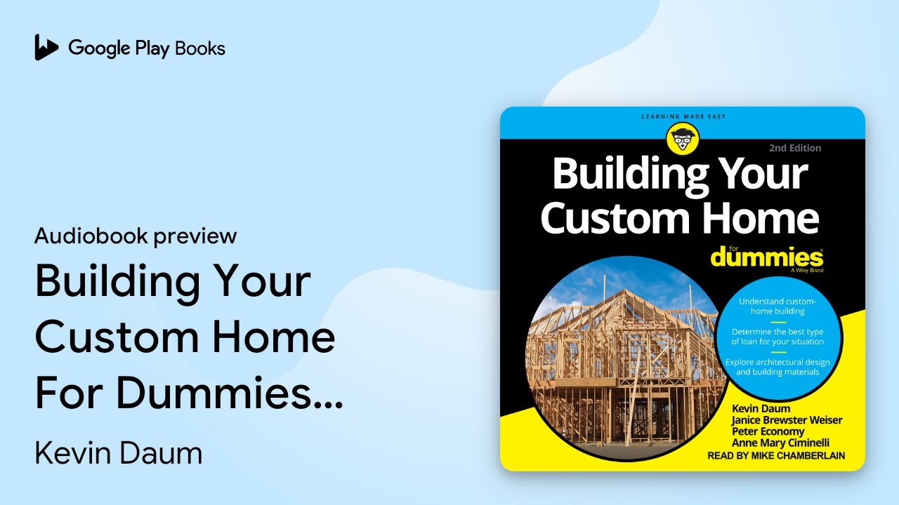 Building Your Custom Home For Dummies: 2nd… by Kevin Daum · Audiobook ...