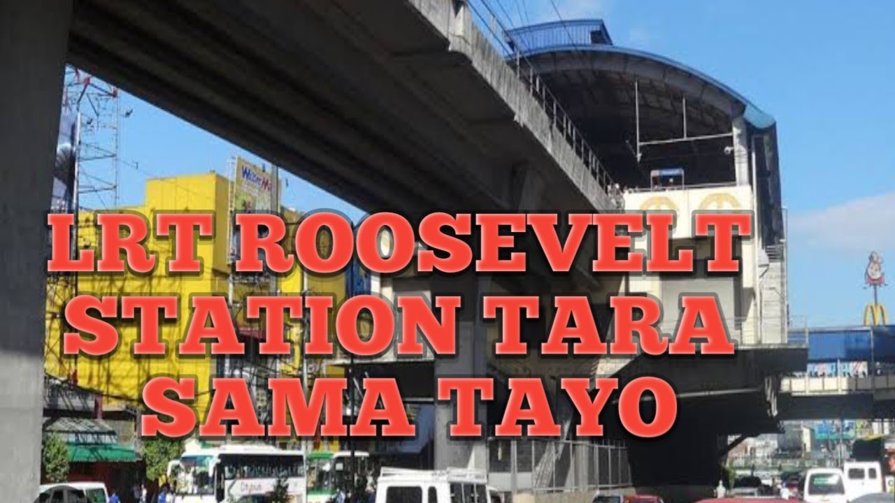 ROOSEVELT LRT STATION|| 🚉🚉 - YouTube