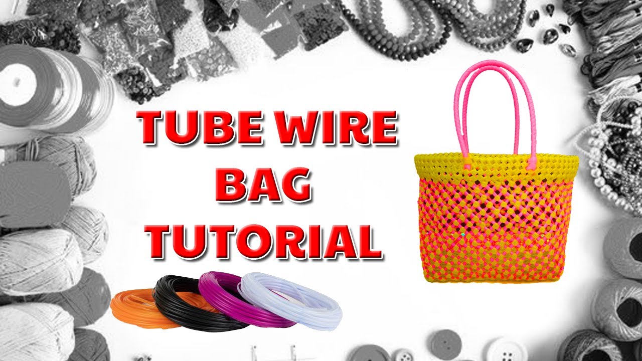 Tube Wire Bag Full Tutorial | வயர் கூடையில் பைப் கோர்த்து பின்னுவது ...