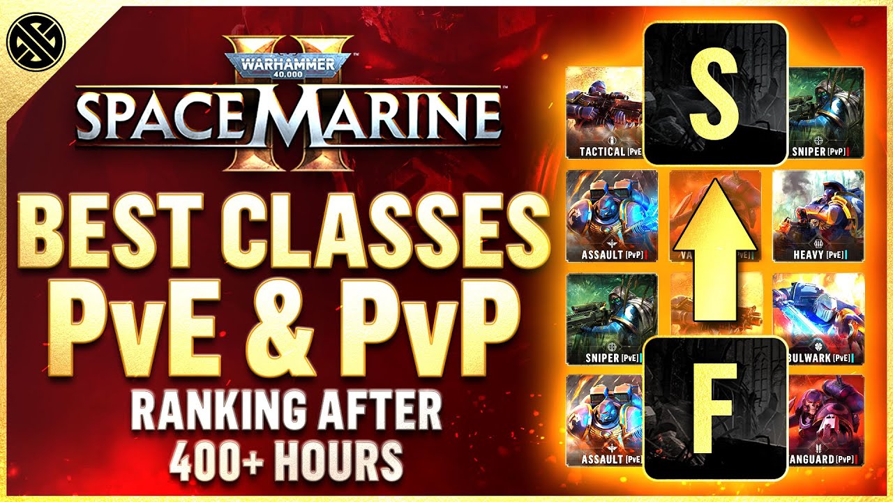 Ranking Every Space Marine 2 Class After 400 Hours! PvE & PvP Tier List ...