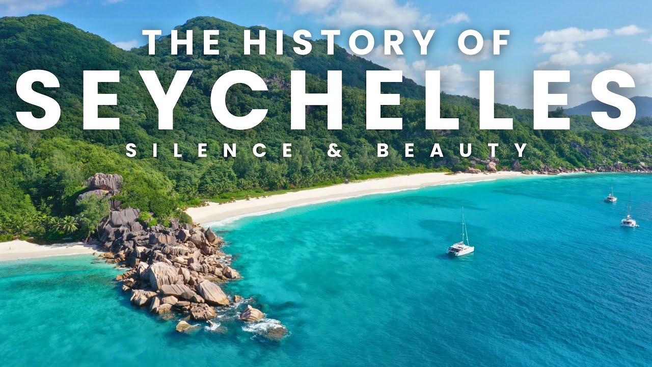 The History of Seychelles: Silent Islands - YouTube