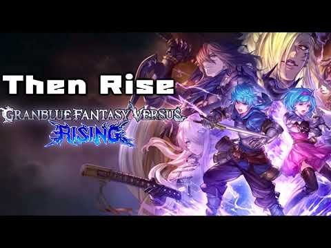 Granblue Fantasy Versus: Rising - 1 Hour  LOOP Then Rise OST