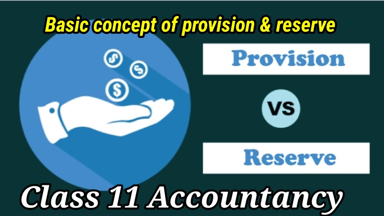 Provision and Reserve l defference between Provision and Reserve l ...