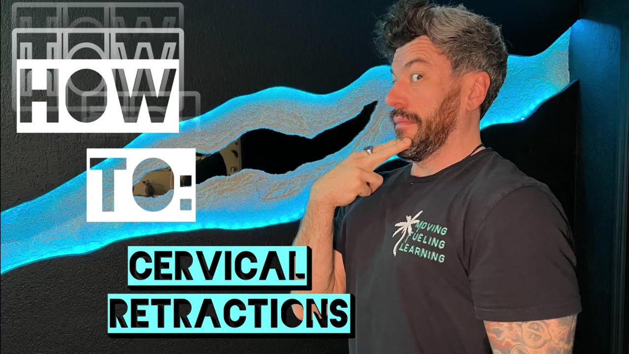CERVICAL (NECK) RETRACTIONS | Improve Neck Strength & Posture - YouTube