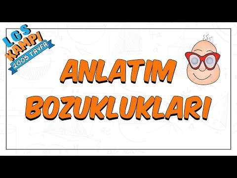 Anlatım Bozuklukları | LGS Kampı