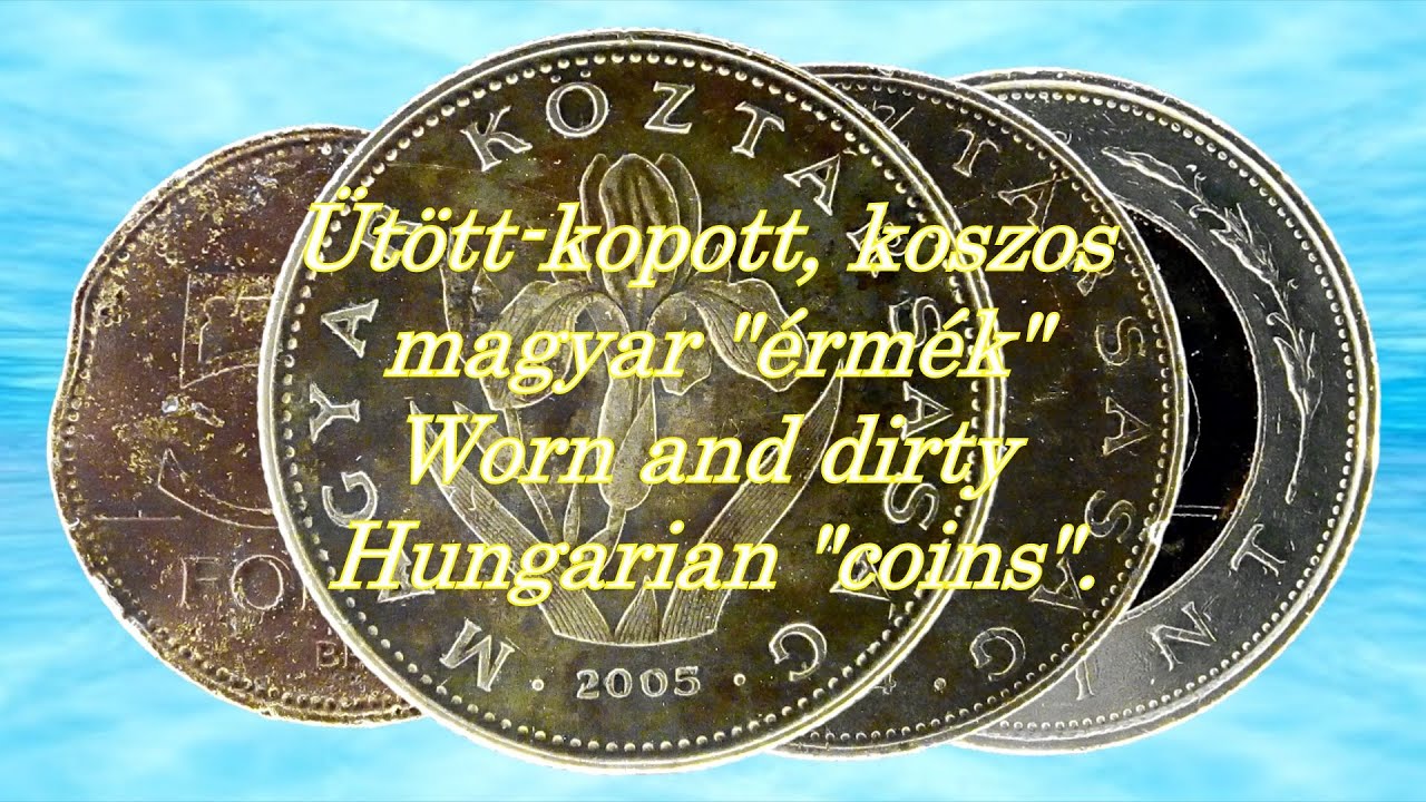 Koszos, piszkos magyar "érmék" - YouTube