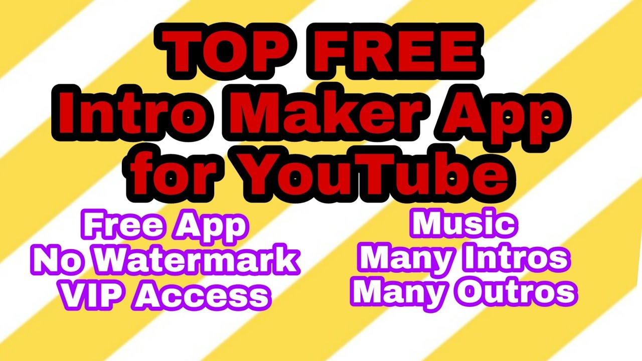 TOP FREE Introduction Video or Trailer Maker Android App for YouTube in ...