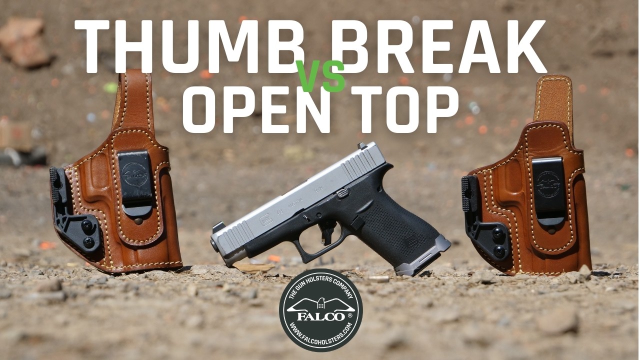 Thumb Break vs Open Top Holsters - YouTube