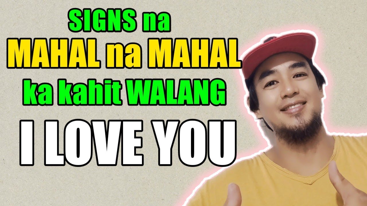 SIGNS na MAHAL na MAHAL ka (ACTION speaks louder than WORDS) - YouTube