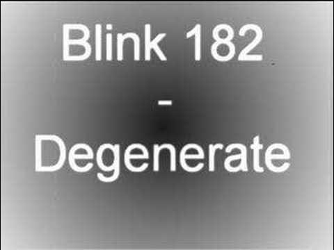 Blink 182 - Degenerate - YouTube Music