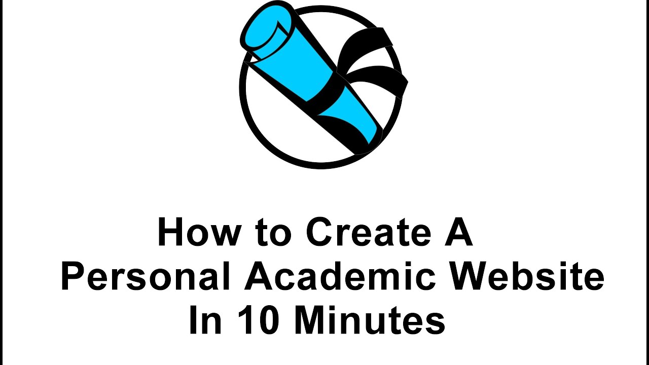 How to Create a Personal Academic Website in 10 Minutes - YouTube