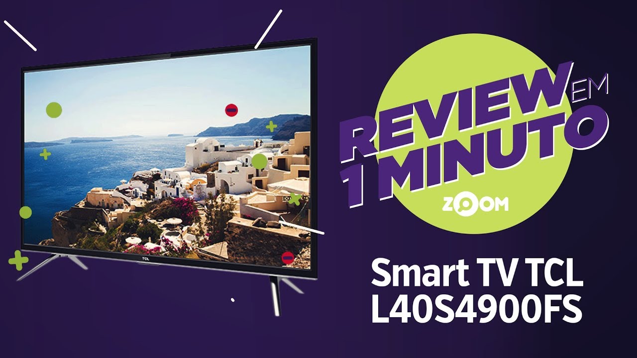 Smart TV TCL 40" Full HD L40S4900FS - Análise | REVIEW EM 1 MINUTO ...