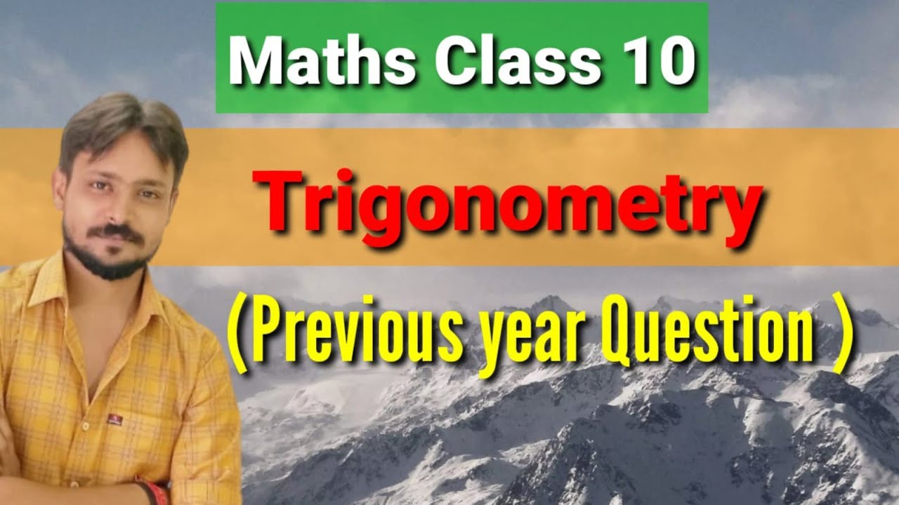 Class-10th Maths Trigonometry (PYQ) - YouTube