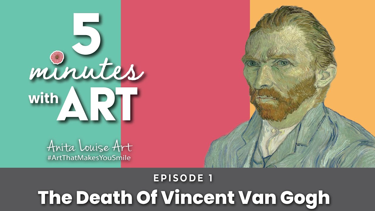 The Death Of Vincent Van Gogh - YouTube