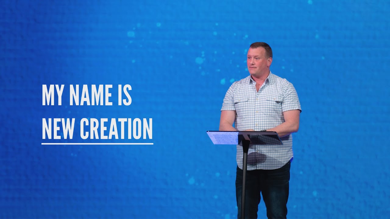 My Name is New Creation (Message Only) - YouTube
