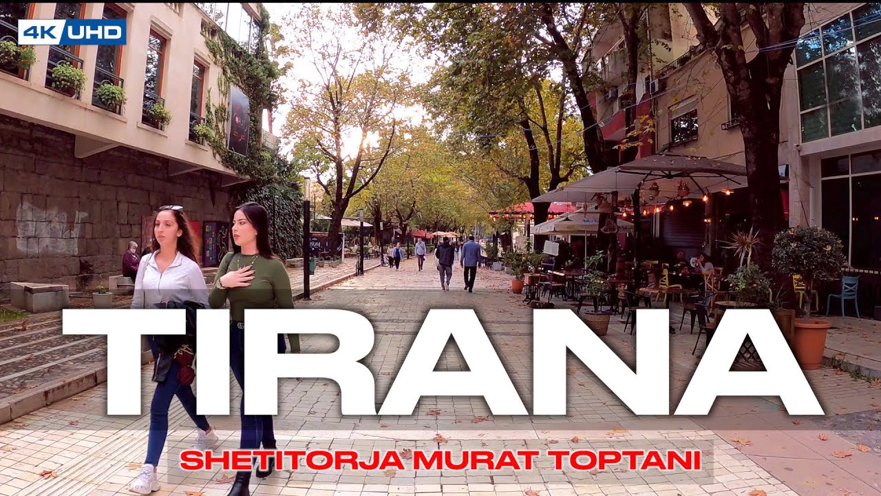 TIRANA, ALBANIA - PEDONALJA E TIRANES - Virtual Walking Tour Tirane ...