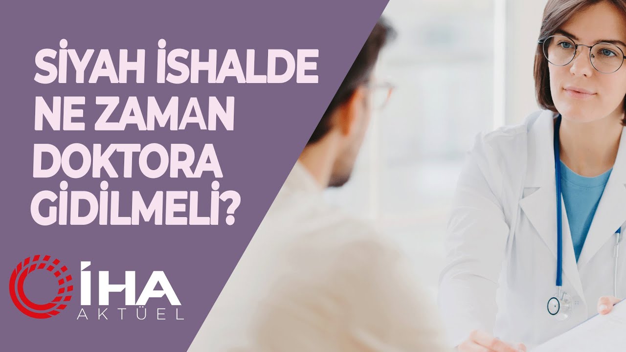 Siyah İshalde Ne Zaman Doktora Gidilmelidir - YouTube