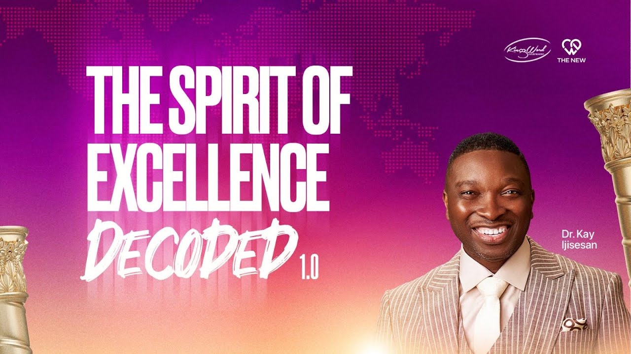 The Spirit of Excellence Decoded 1.0 w Dr Kay | October 19th, 2025 ...