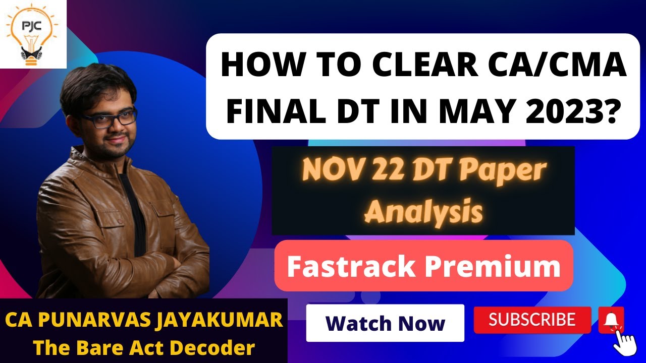 Do THIS to clear CA/CMA Final DT May 2023 attempt | Nov 22 DT Paper ...