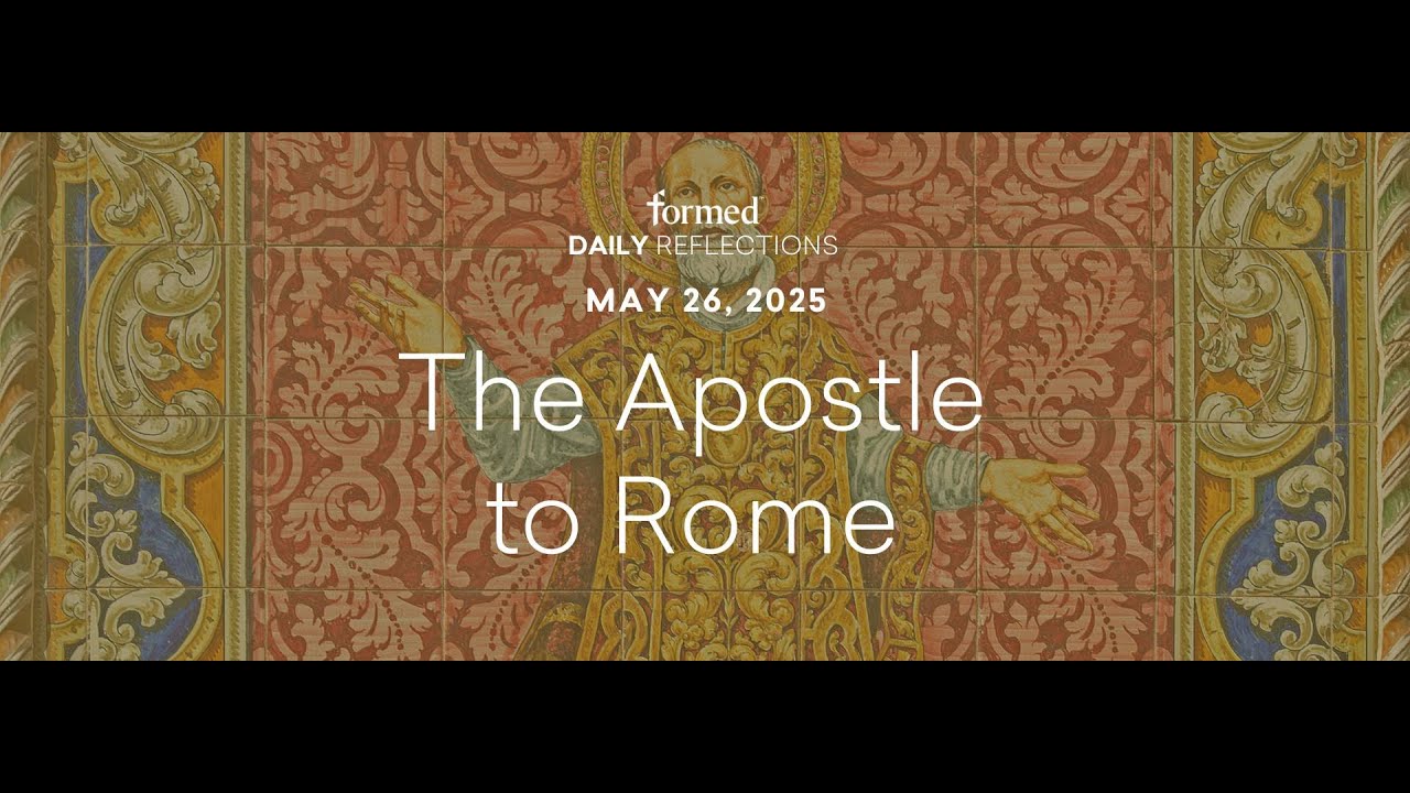 May 26, 2025 | Catholic Daily Reflections | Formed - YouTube