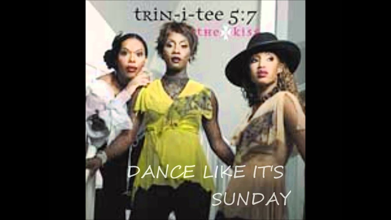 Trin-I-Tee 5:7- Dance Like It's Sunday - YouTube