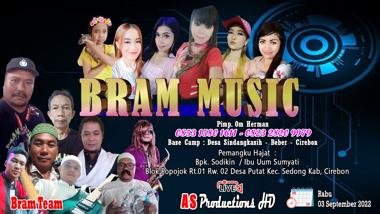 Live BRAM MUSIC || Wedding : AAH AMANAH & ASEP MARDIYANTO | Putat ...