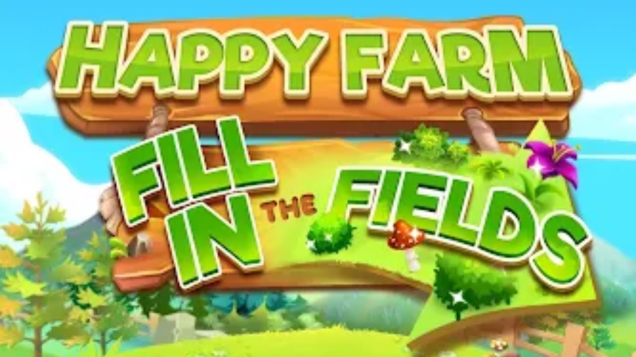 Happy Farm: fill in the fields Mobile Game | Gameplay Android - YouTube