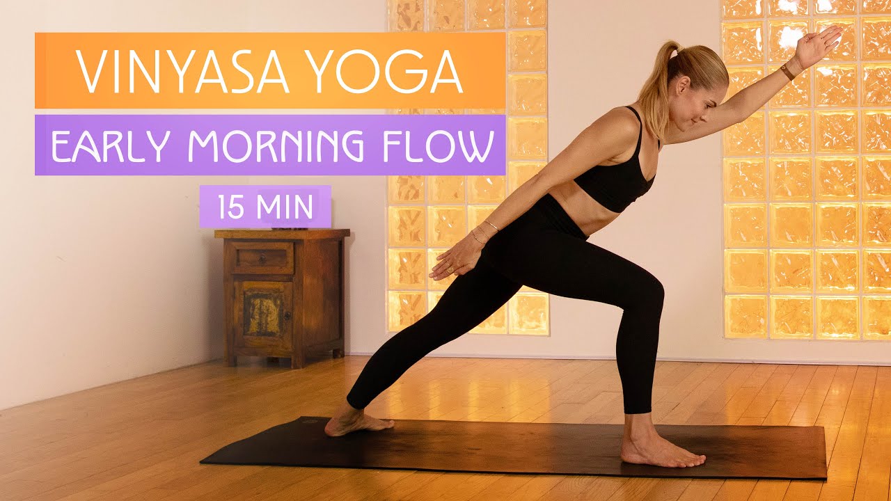 15 Min Early Morning Vinyasa Flow: Start Your Day with Presence - YouTube